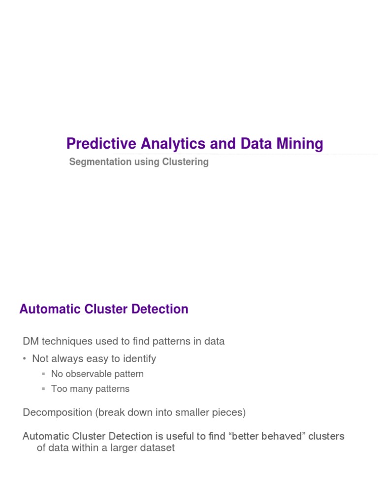 Predictive Analytics and Data Mining: Segmentation Using Clustering ...