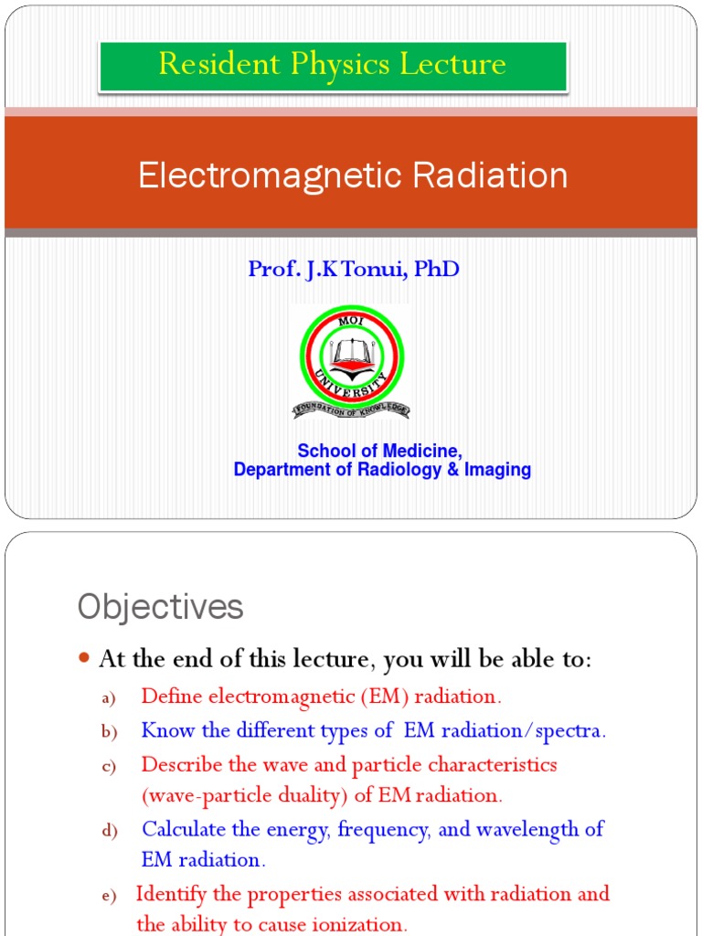 Resident Physics Lecture: Electromagnetic Radiation | PDF | Electronvolt | Electromagnetic Radiation
