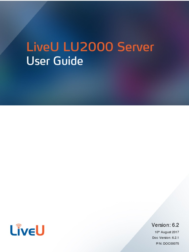 Liveu Lu2000 Server MMH User Guide v621 28aug2017 | PDF | Port ...