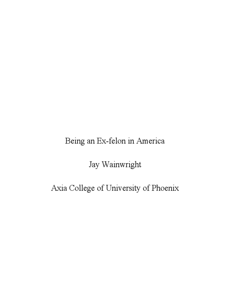 Being An Ex-Felon in America | PDF | Prison | Deviance (Sociology)