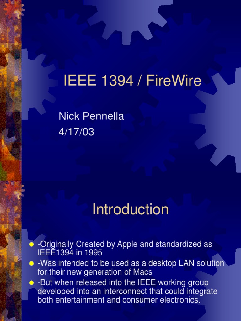 Ieee 1394 / Firewire: Nick Pennella 4/17/03 | PDF | Media Technology ...
