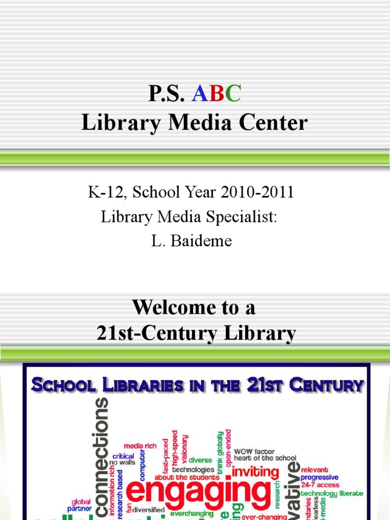 P.S. Library Media Center: K-12, School Year 2010-2011 Library Media ...