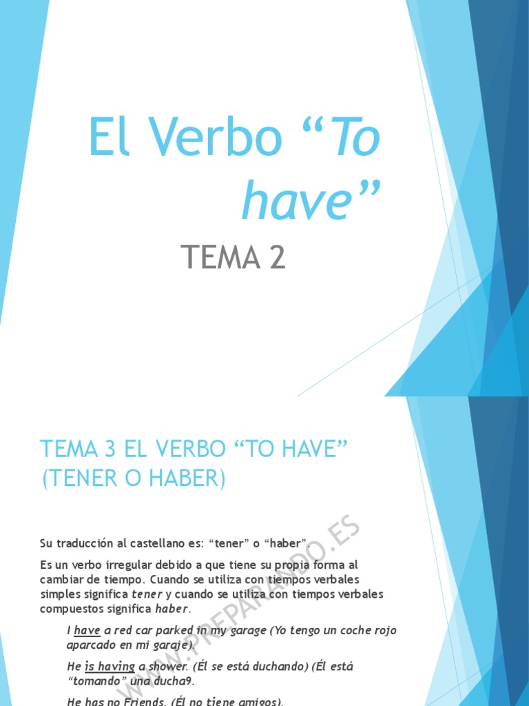 El verbo "to have": uso y conjugación | PDF | Verbo | Oración (Lingüística)