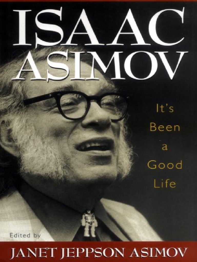 it's been a good life - janet asimov and isaac asimov.pdf | Isaac ...