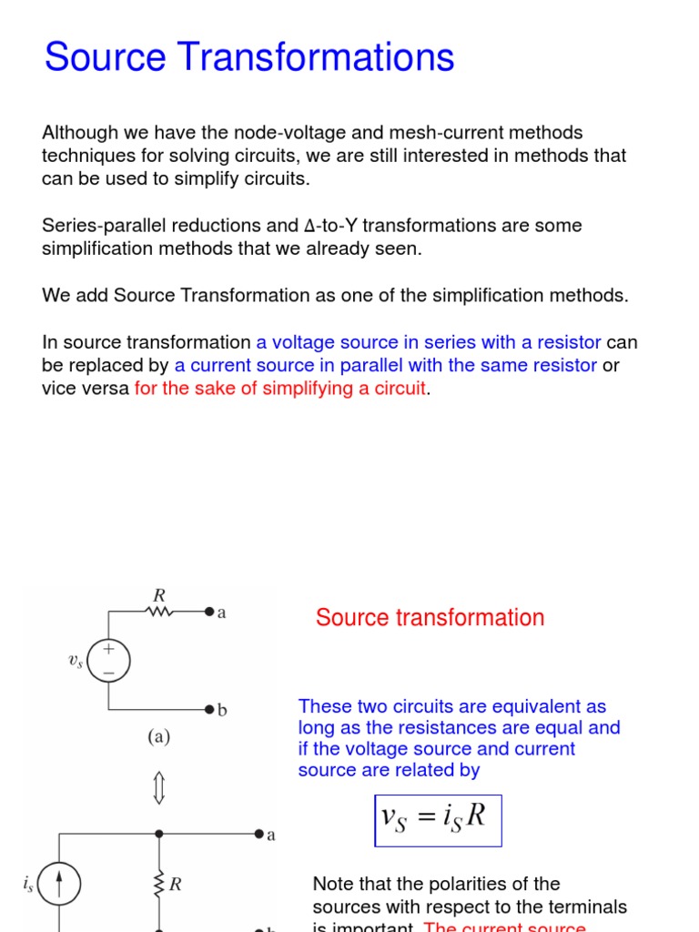 Source Transformations: A Voltage Source in Series With A Resistor A Current Source in Parallel ...