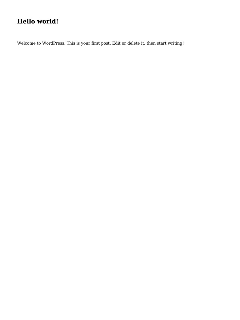 Hello World!: Welcome To Wordpress. This Is Your First Post. Edit or ...