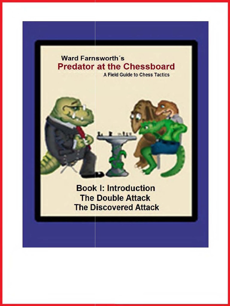Farnsworth Ward S Predator at The Chessboard A Field Guide To Chess ...