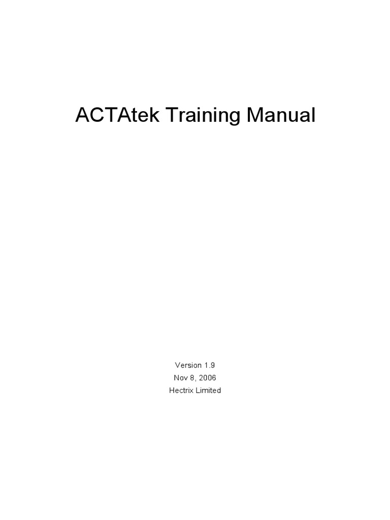 Actatek Training Manual: Nov 8, 2006 Hectrix Limited | PDF | Wireless ...