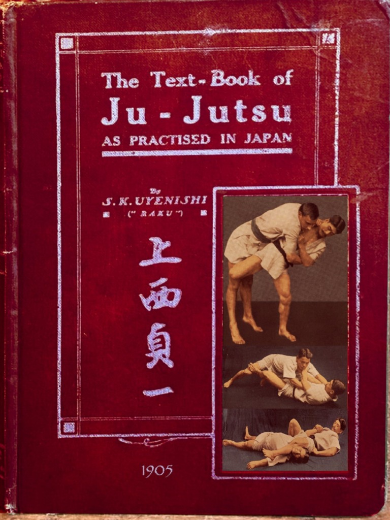 Text-Book of Ju-Jutsu As Practised in Japan, The - S.K. Uyenishi PDF ...