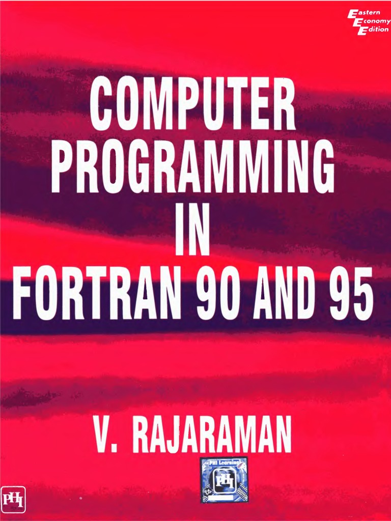 V. Rajaram-Computer Programming in Fortran 90 and 95-Prentice-Hall of ...
