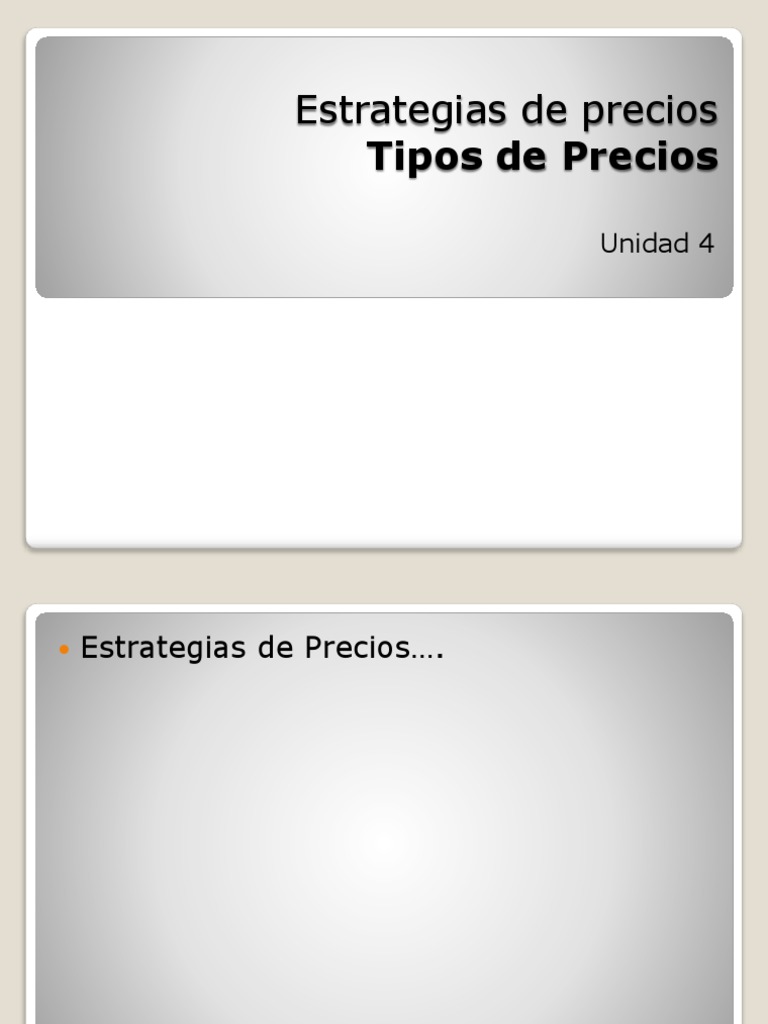 Unidad 4 Tipos de Precios | PDF | Marketing | Elasticidad (economía)