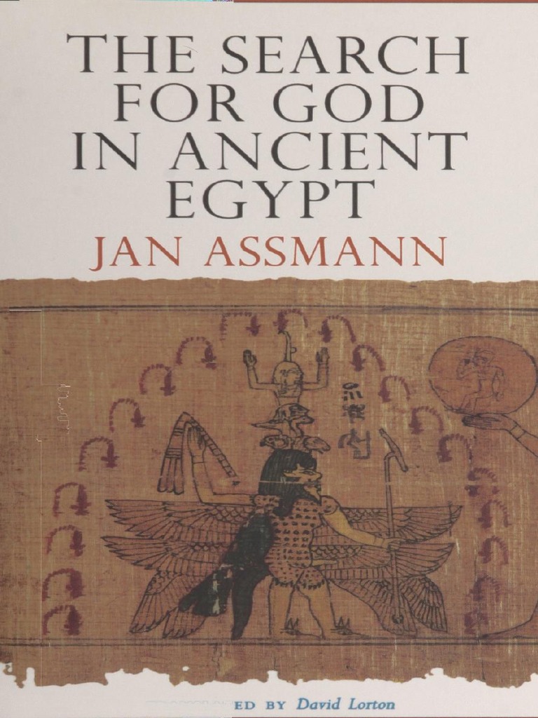Jan Assmann, The Search For God in Ancient Egypt, 1984. | PDF ...