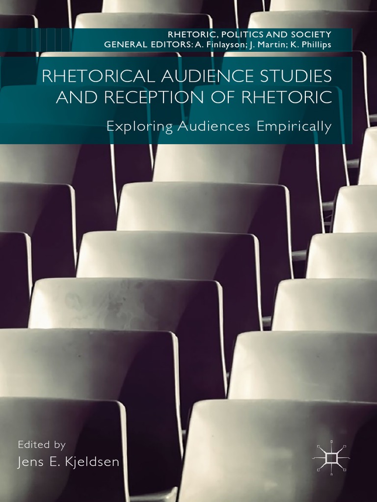 (Rhetoric, Politics and Society) Jens E. Kjeldsen (Eds.) - Rhetorical ...