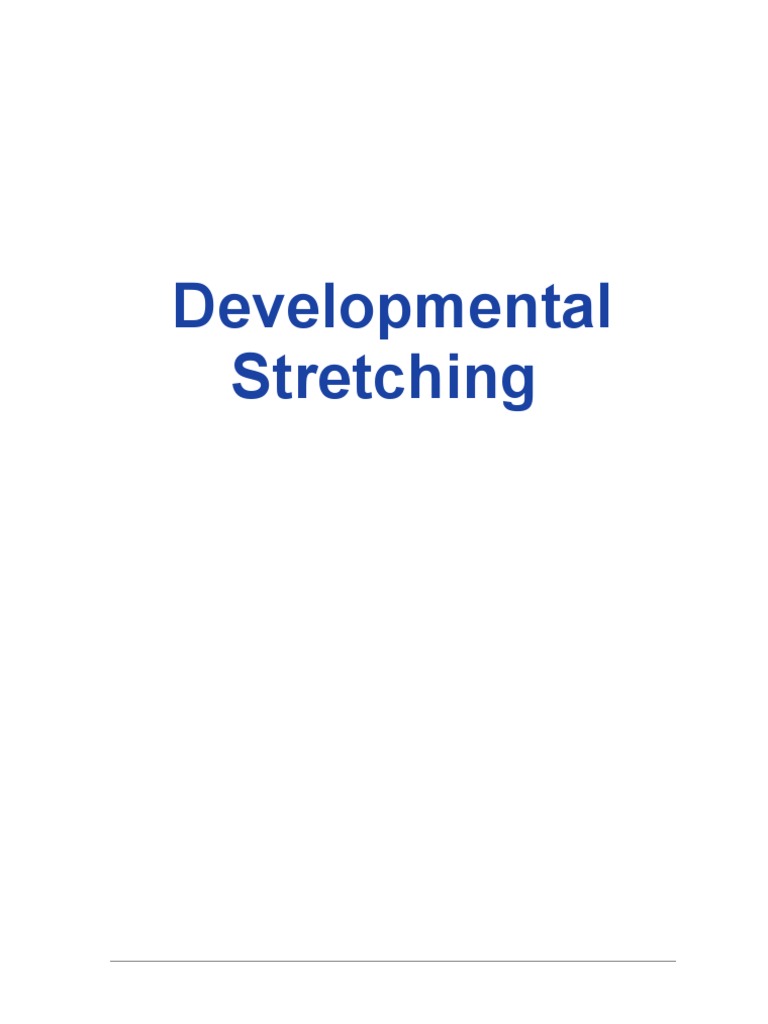 Developmental Stretching | PDF | Human Leg | Anatomical Terms Of Motion