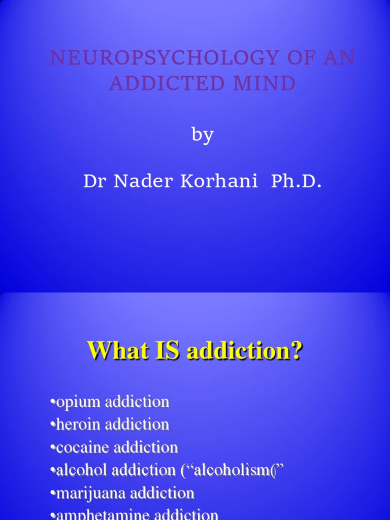 Neuropsychology of An Addictive Mind | PDF | Substance Use Disorder ...