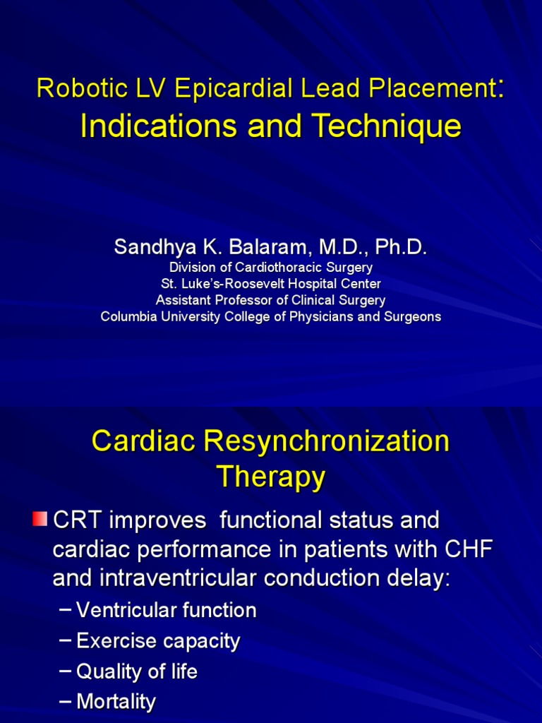 Cardiac Resynchronization Therapy, Robotic LV Epicardial Lead Placement ...
