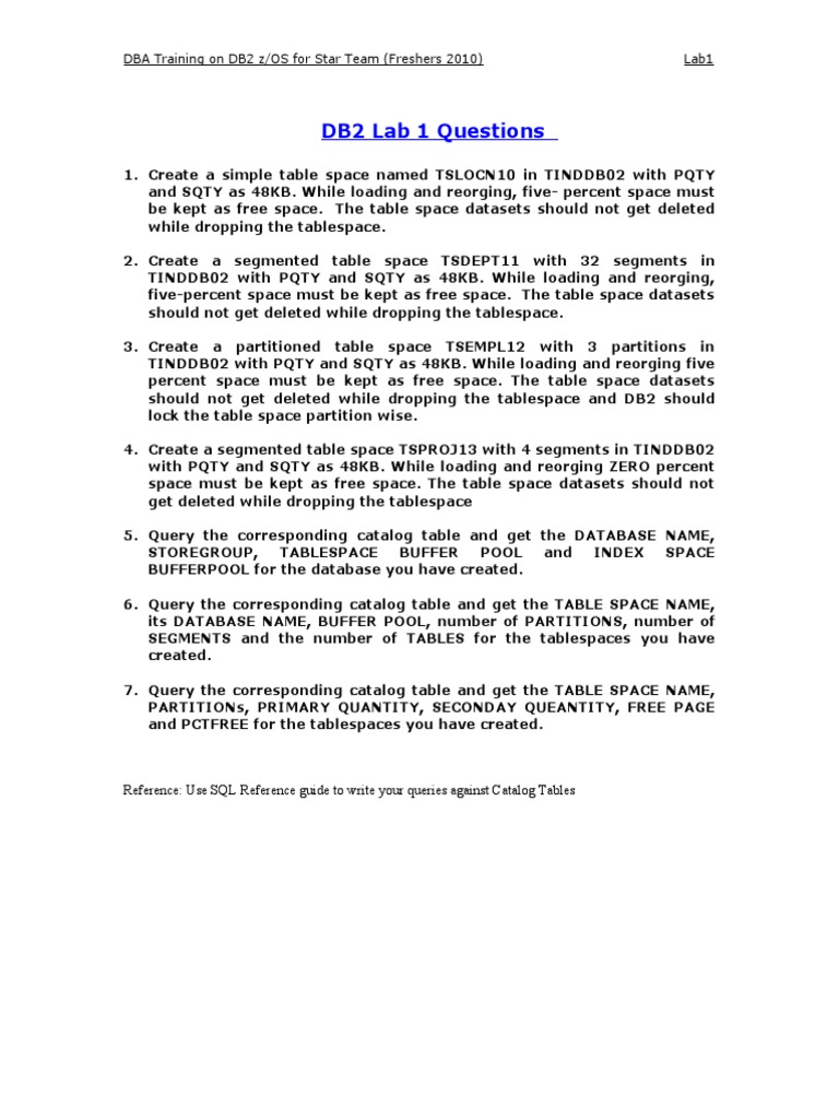 DB2 Lab 1 Questions: DBA Training On DB2 z/OS For Star Team (Freshers 2010) Lab1 | PDF | Ibm Db2 ...