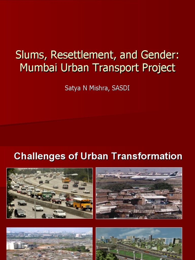 Slums, Resettlement, and Gender: Mumbai Urban Transport Project | PDF ...