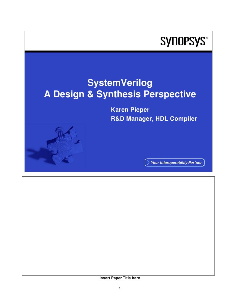 Systemverilog A Design & Synthesis Perspective: Karen Pieper R&D Manager, HDL Compiler ...