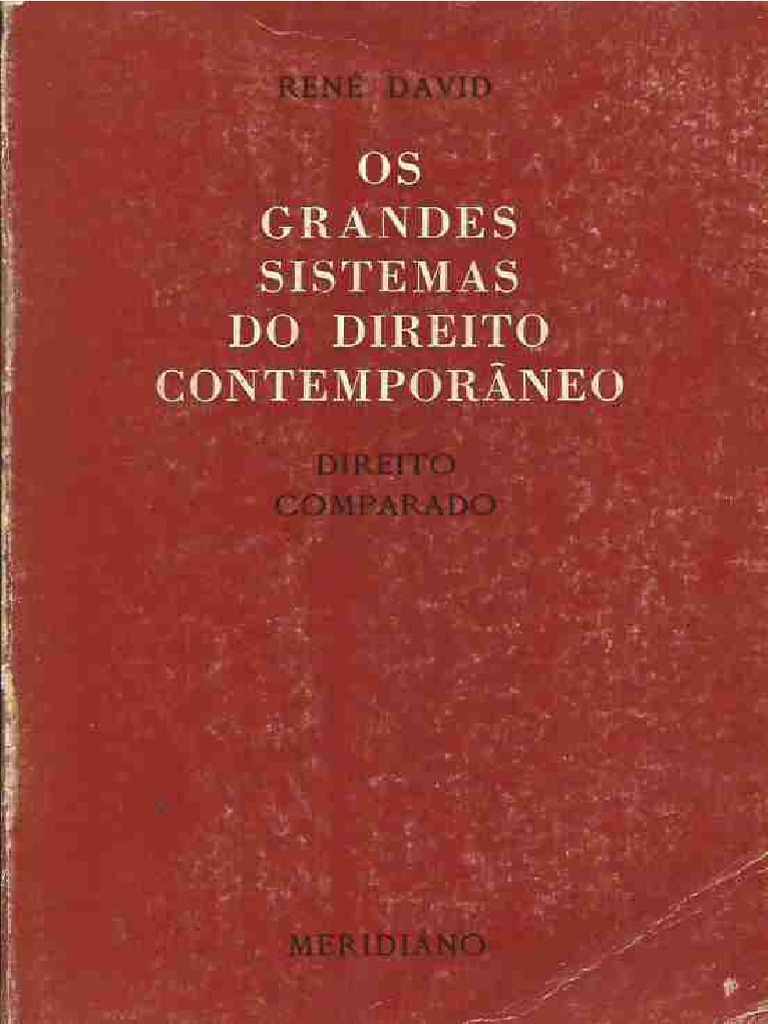 Os grandes sistemas do Direito Contemporâneo - René David.pdf | PDF