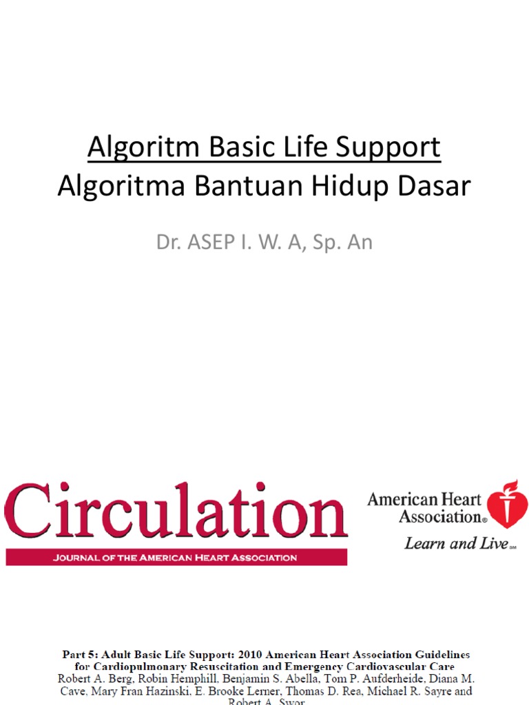 Algoritm Basic Life Support Algoritma Bantuan Hidup Dasar: Dr. ASEP I ...