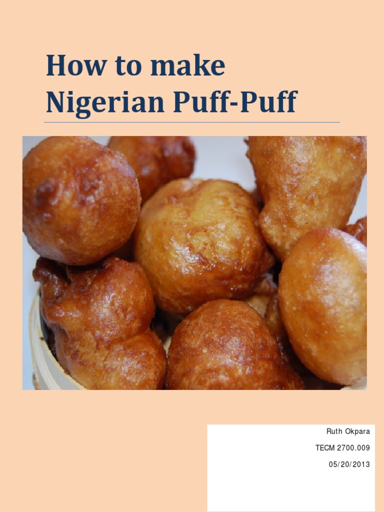 How To Make Nigerian Puff-Puff: Ruth Okpara TECM 2700.009 05/20/2013 ...
