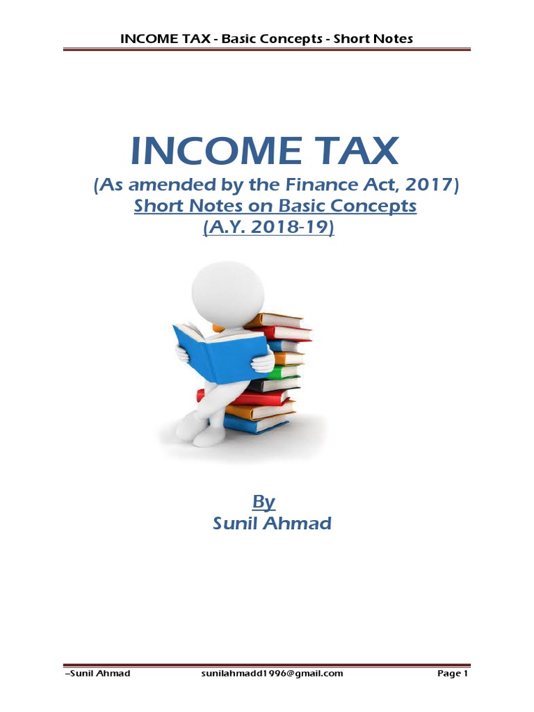 Income Tax Short Notes On Basic Concepts A y 2018 19 | PDF | Income Tax ...