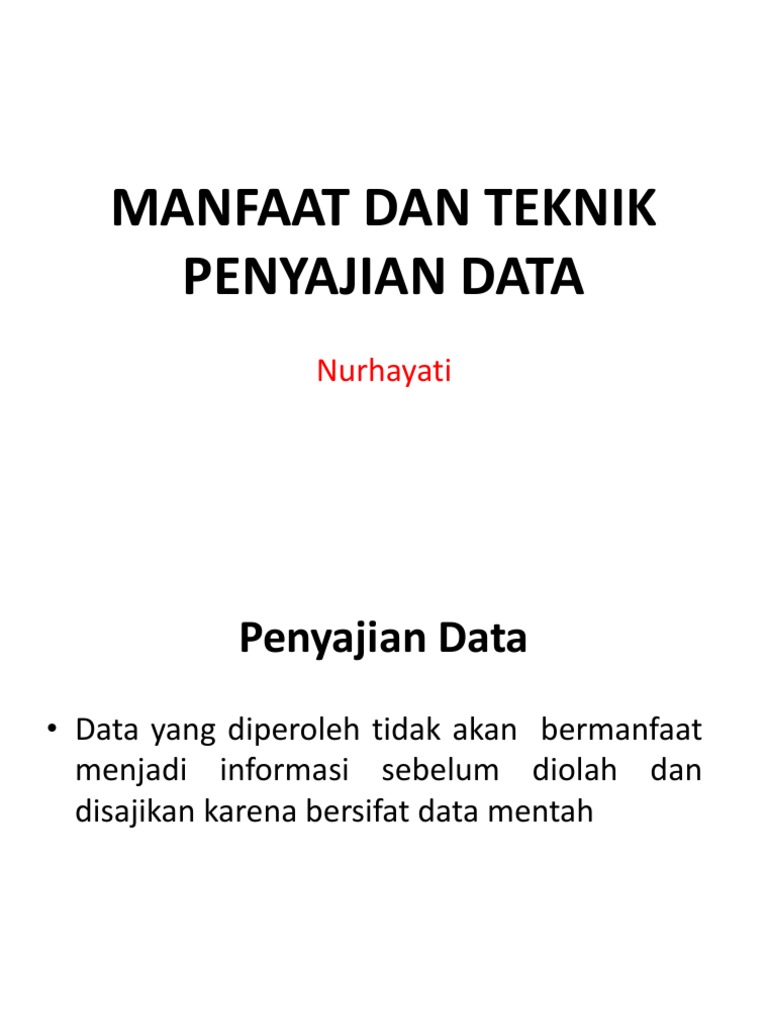 Manfaat Penyajian Data yang Efektif | PDF