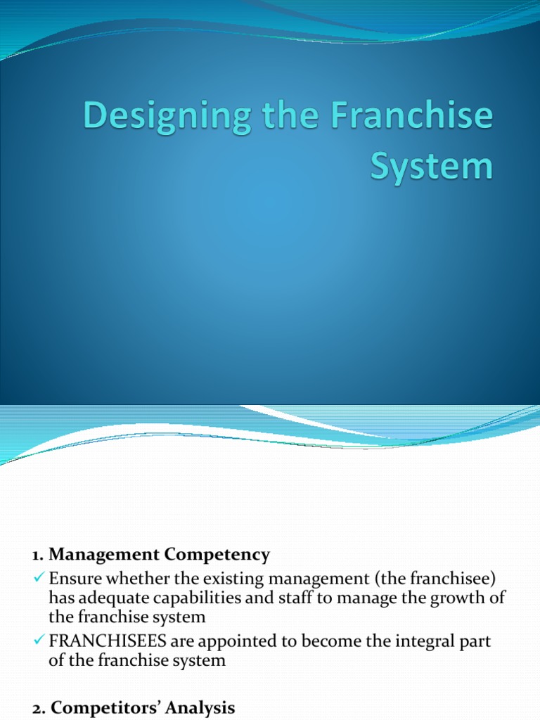 Designing The Franchise System | PDF | Franchising | Market (Economics)