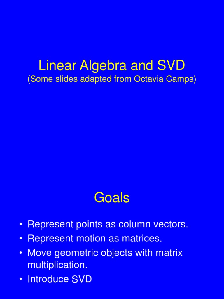 Linear Algebra and SVD: (Some Slides Adapted From Octavia Camps) | PDF ...