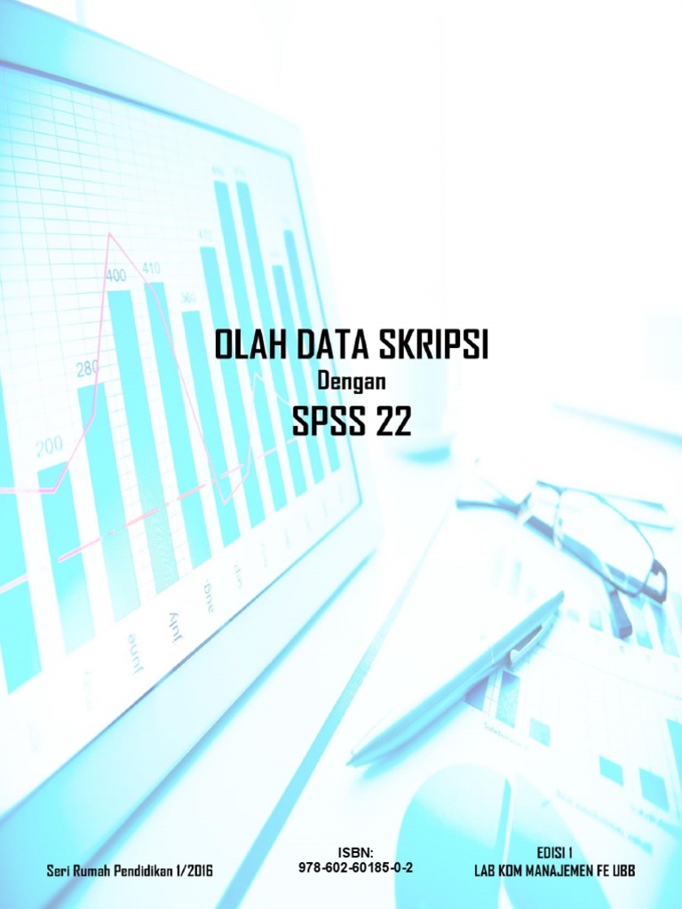 Panduan Olah Data dengan SPSS 22 | PDF