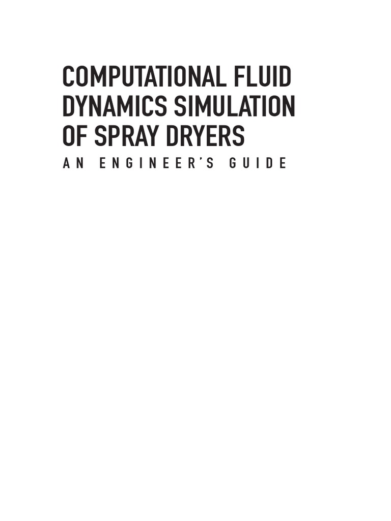 Computational Fluid Dynamics Simulation of Spray Dryers (An Engineer's Guide) | PDF ...