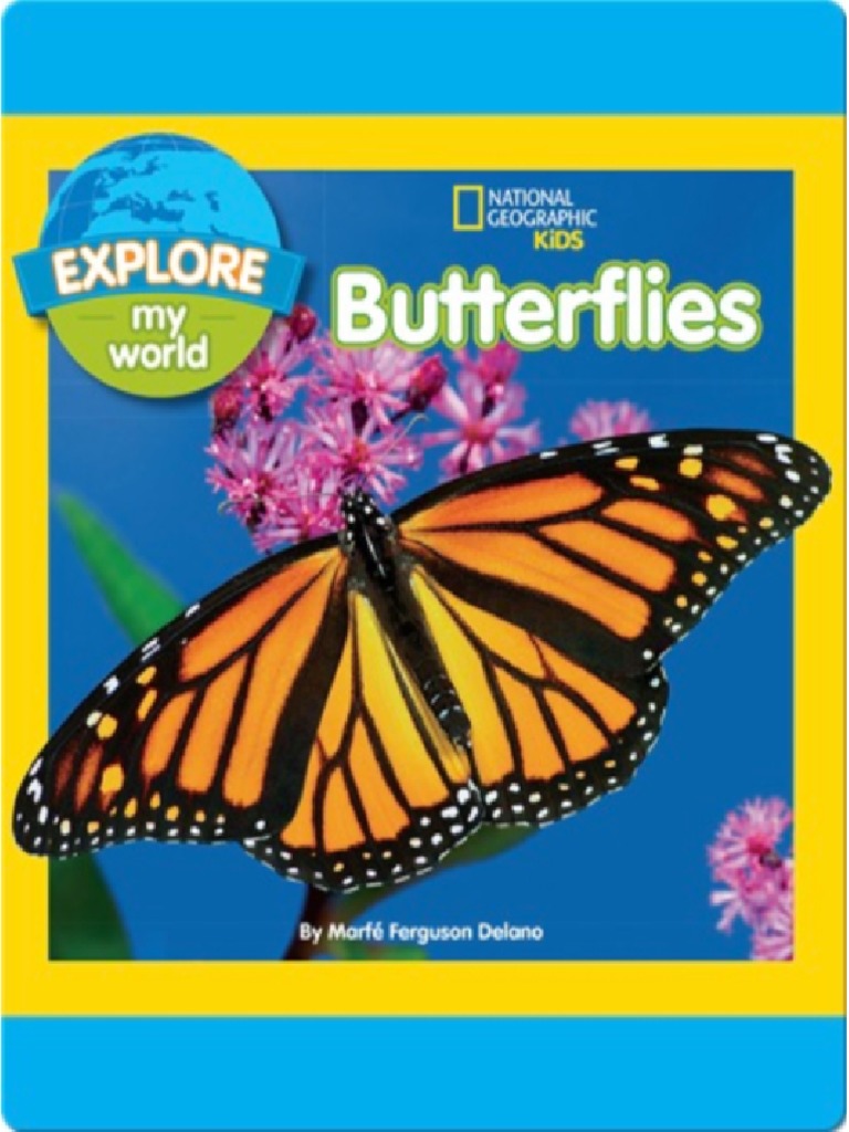 Explore My World: Butterflies (National Geographic Kids) | PDF