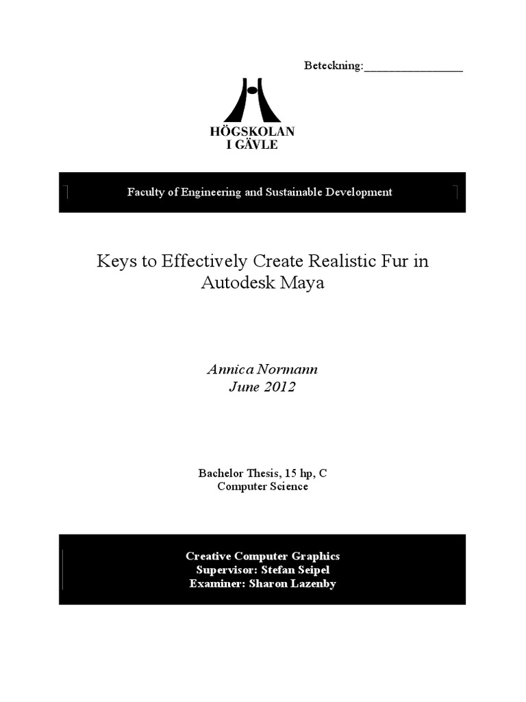 Keys To Effectively Create Realistic Fur in Autodesk Maya: Faculty of ...