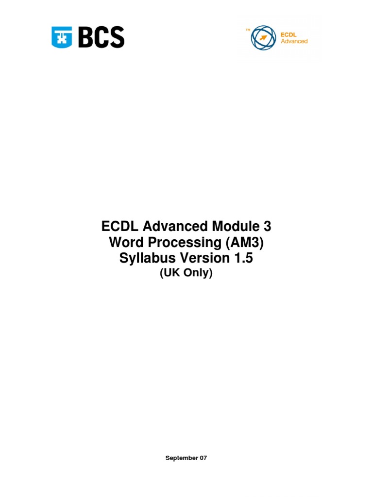 ECDL Advanced Module 3 Word Processing (AM3) Syllabus Version 1.5 | PDF | Page Layout | Paragraph