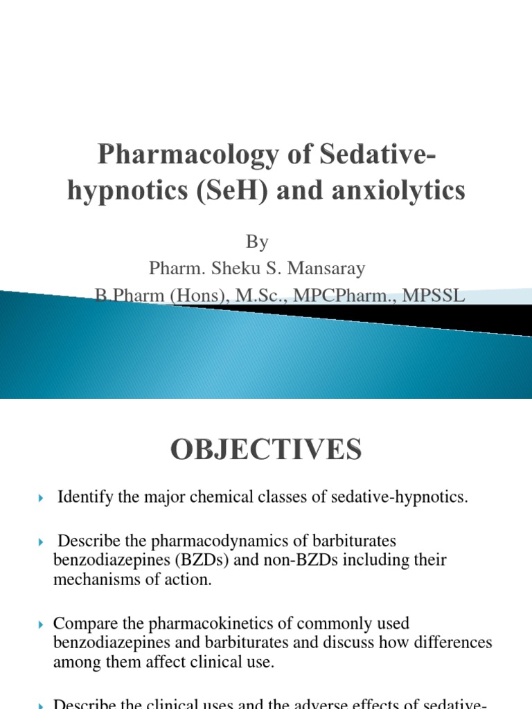 Classification, Pharmacology and Clinical Uses of Sedative-Hypnotics ...