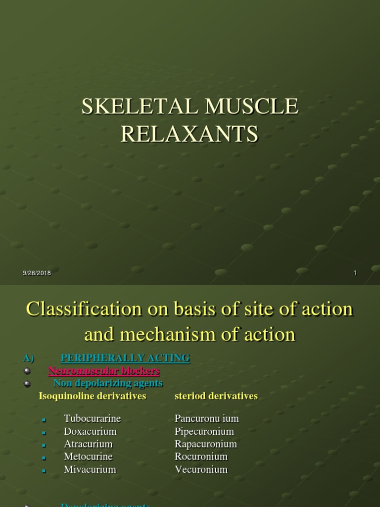 Skeletal Muscle Relaxants | PDF | Acetylcholine | Neuromuscular Junction