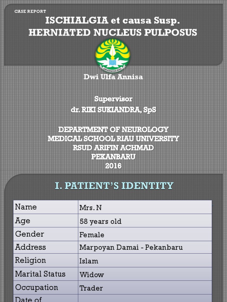 Ischiadic Nerve Radiculopathy Due to Suspected Herniated Nucleus ...