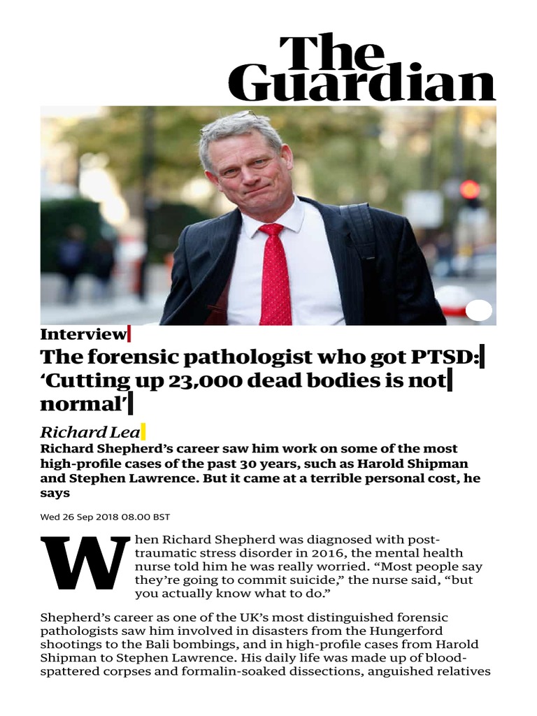 Forensic Pathologist Richard Shepherd PTSD Cutting Up 23000 Bodies Not ...