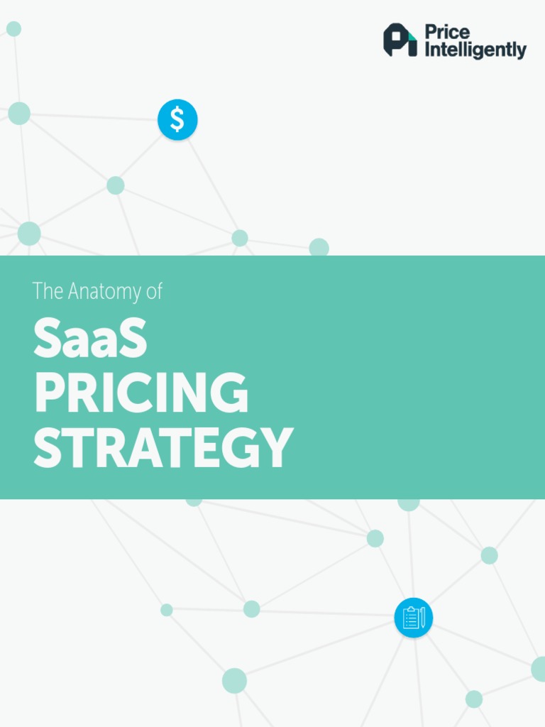 Saas Pricing Strategy: The Anatomy of | PDF | Pricing | Sales