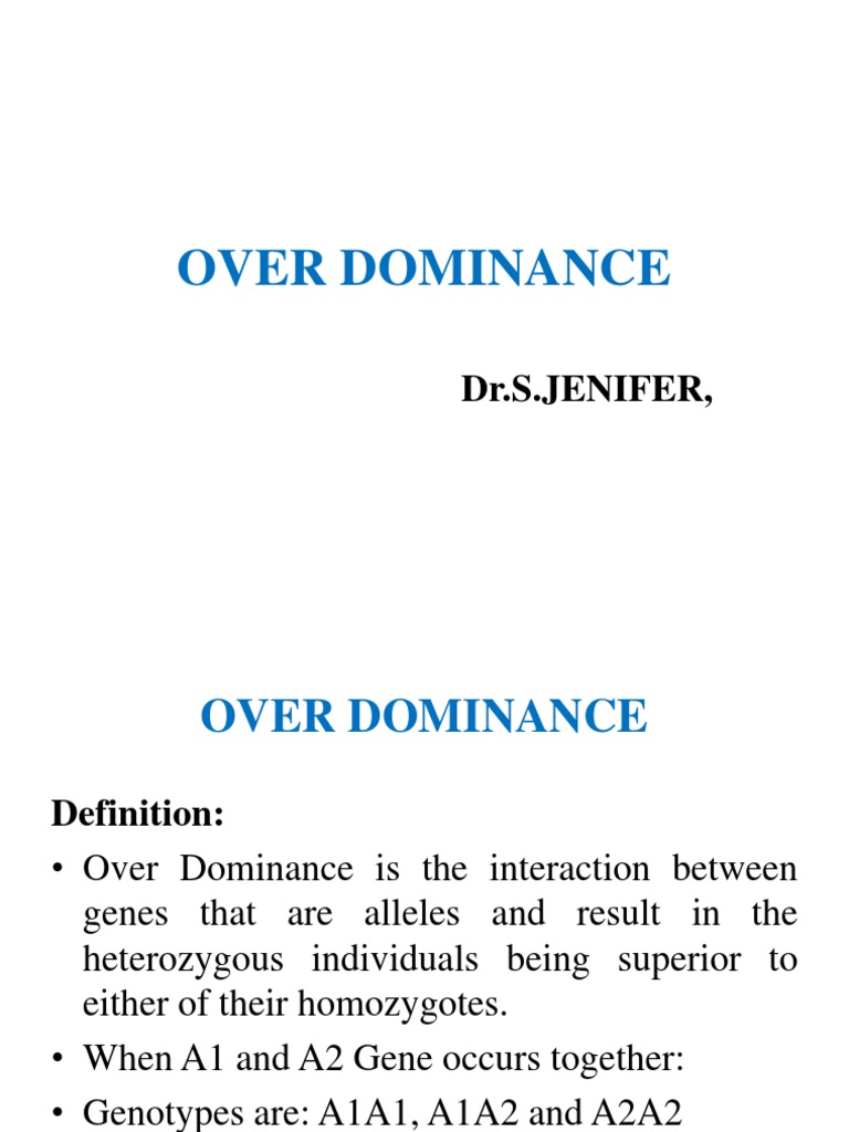 Over Dominance | PDF | Dominance (Genetics) | Zygosity