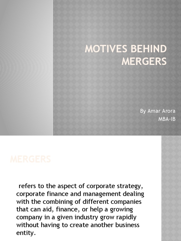 (Amar) Motives Behind Mergers | PDF | Mergers And Acquisitions | Business