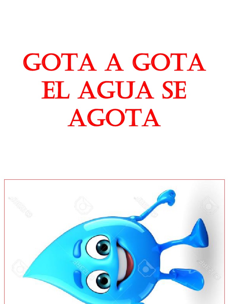 Gota A Gota El Agua Se Agota | PDF