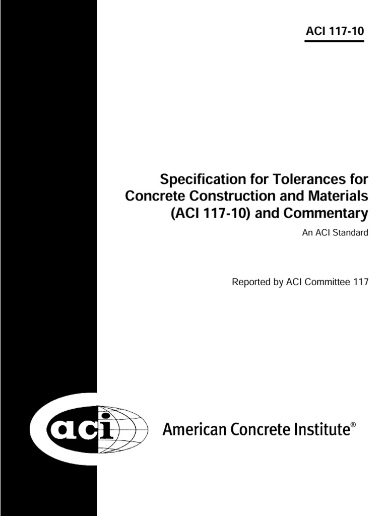 ACI 117-10 Specification For Tolerances For Concrete Construction and ...