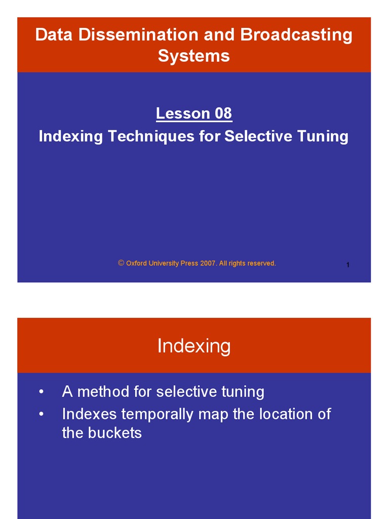 Data Dissemination and Broadcasting Systems: Lesson 08 Indexing Techniques For Selective Tuning ...
