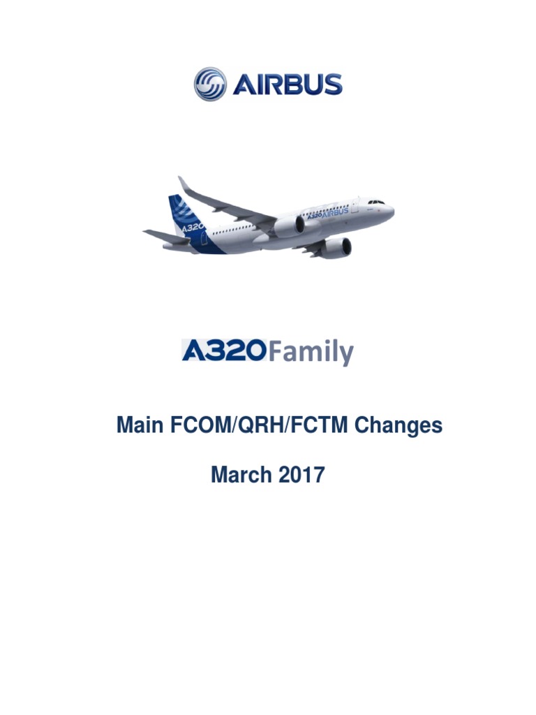 MARCH-17_MAIN_FCOM_QRH_FCTM_CHANGES_A320.pdf | Aviation | Aircraft