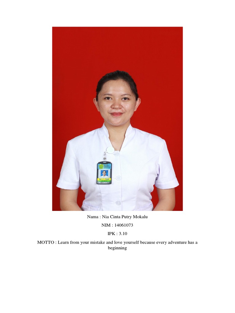 Nama: Nia Cinta Putry Mokalu NIM: 14061073 IPK: 3.10 MOTTO: Learn From ...