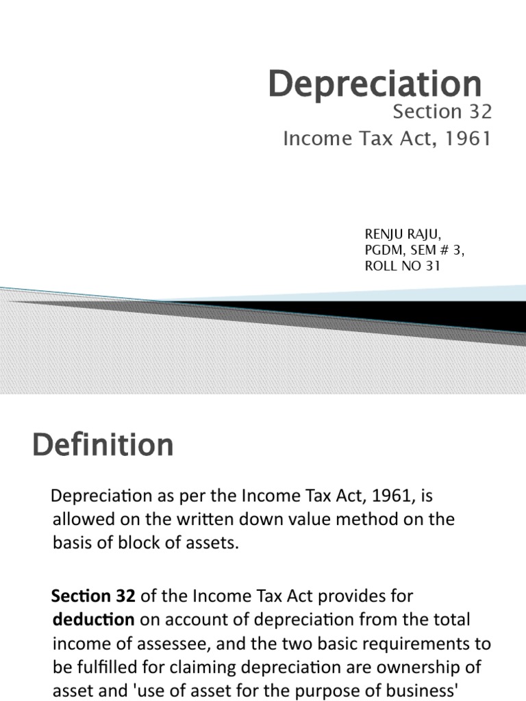 Depreciation: Section 32 Income Tax Act, 1961 | PDF | Depreciation | Taxes