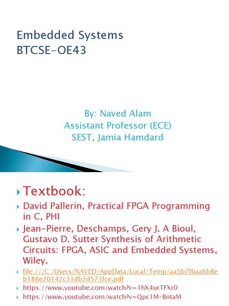Embedded Systems Btcse-Oe43: By: Naved Alam Assistant Professor (ECE ...