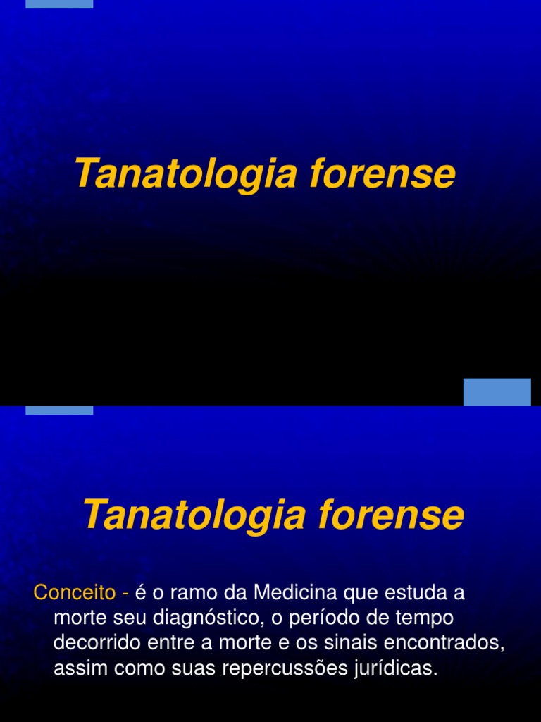 Tanatologia forense - Estudo da morte e perícia médico-legal | PDF ...